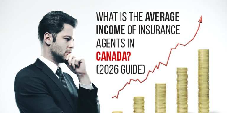 What Is The Average Income of Insurance Agents in Canada? (2026 Guide)